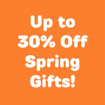 Spring into Savings with 30% Off Gifts!